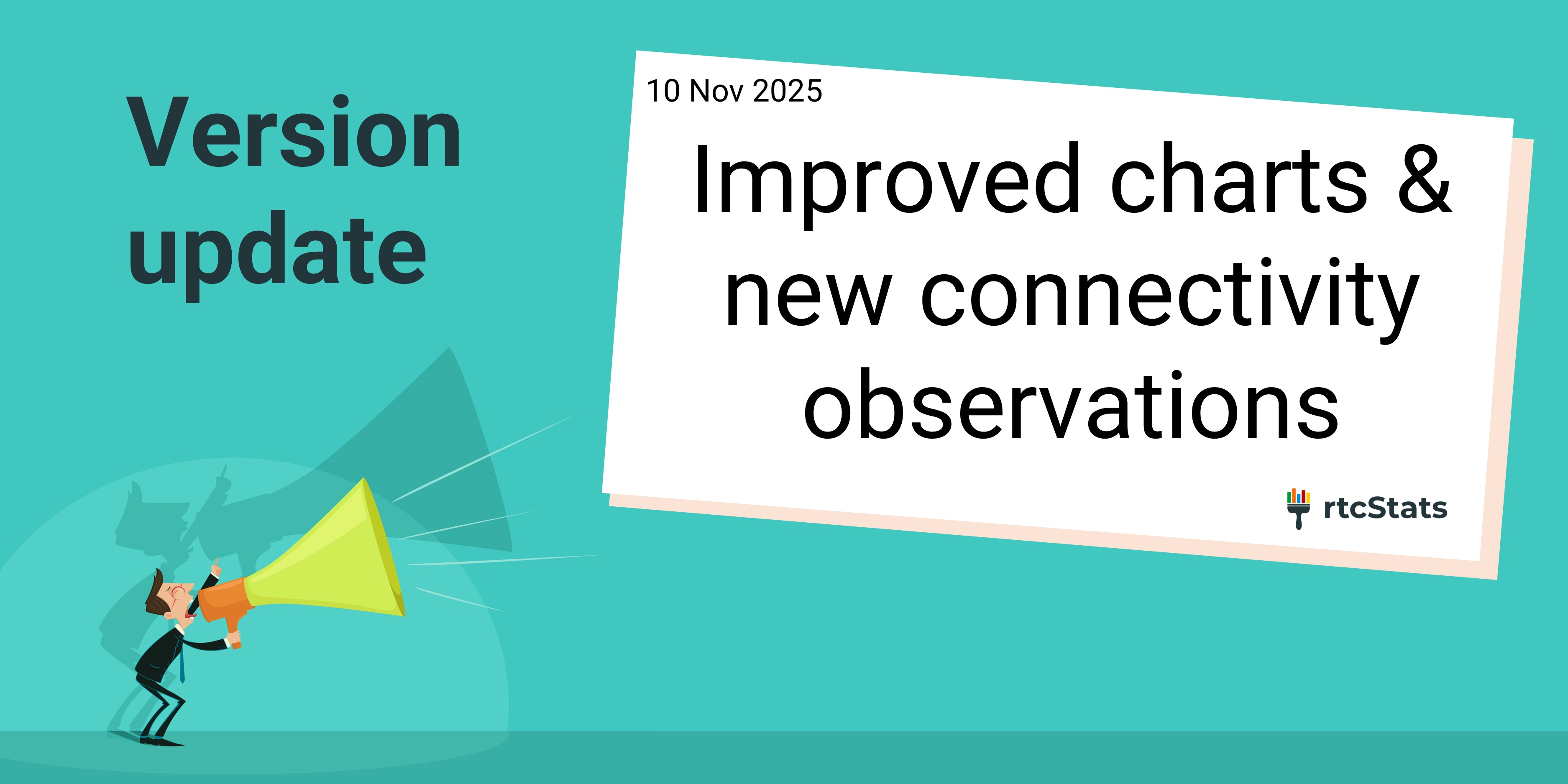 New connectivity obserations and improved charts in rtcstats.com